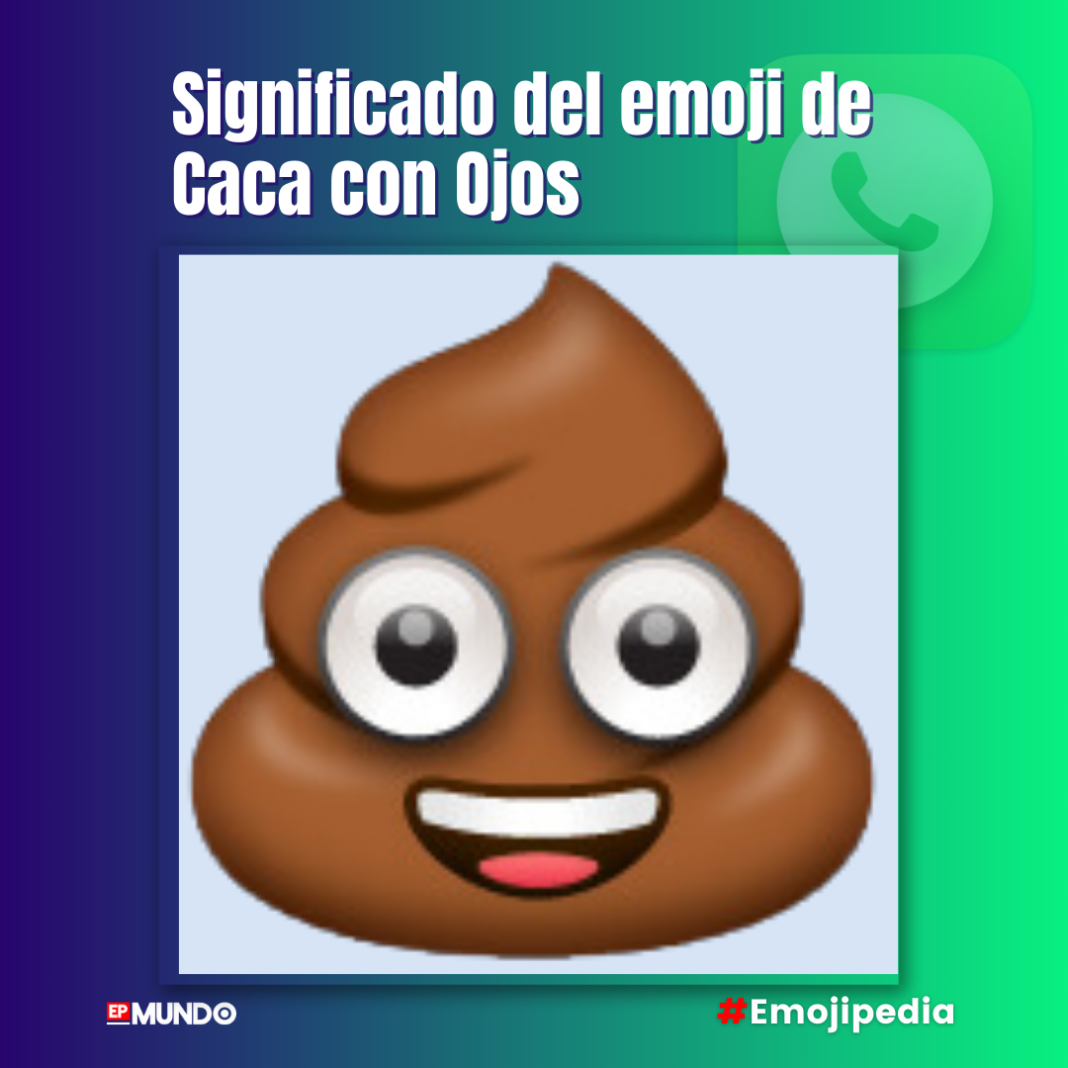 ¿Qué significa el emoji de caca con ojos?
