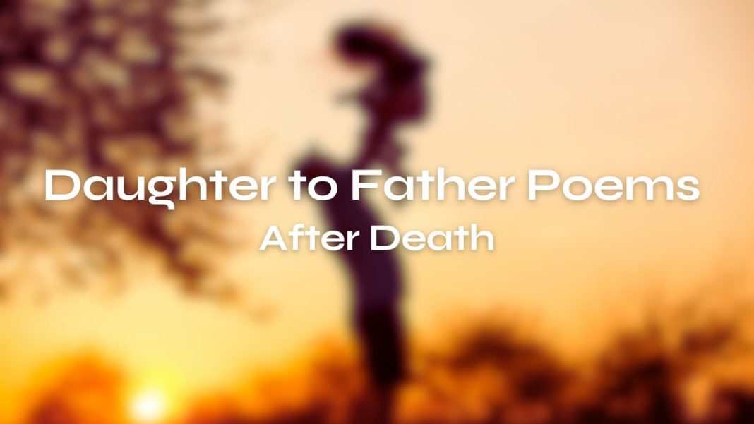 30 Daughter to Father Poems After Death
