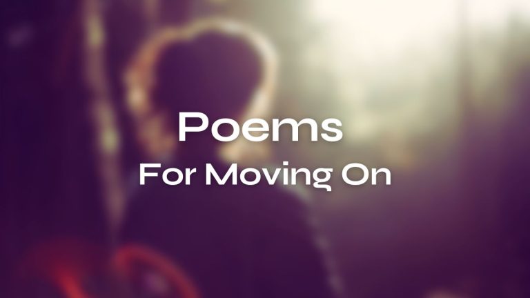 30 Deeply Touching Poems for Moving On & Growth